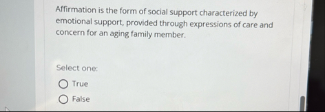 Solved Affirmation is the form of social support | Chegg.com