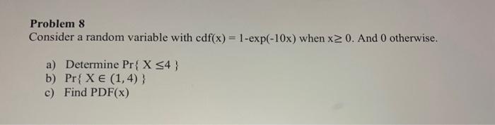 Solved Problem 8 Consider a random variable with | Chegg.com