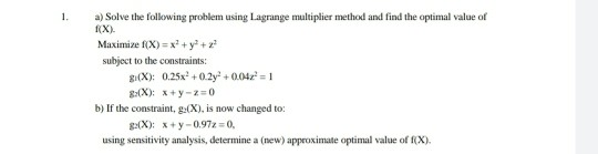 Solved 1. a) Solve the following problem using Lagrange | Chegg.com