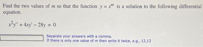 Solved Find the two values of m so that the function y=xm is | Chegg.com