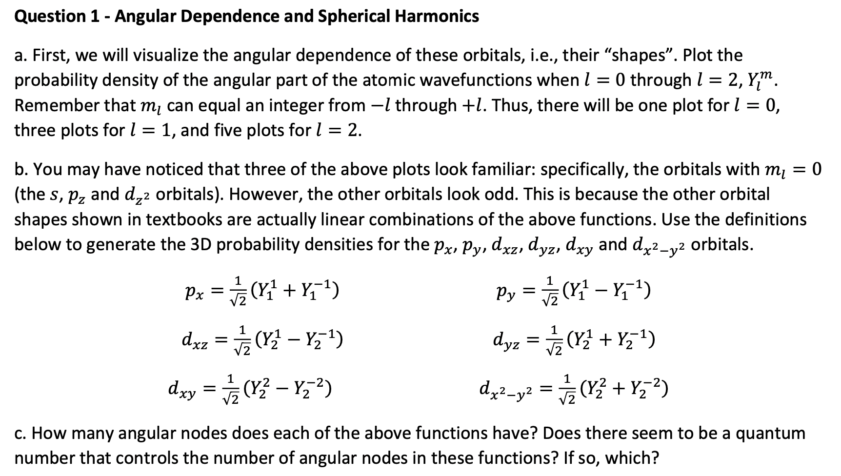 Solved Question 1 - ﻿Angular Dependence and Spherical | Chegg.com
