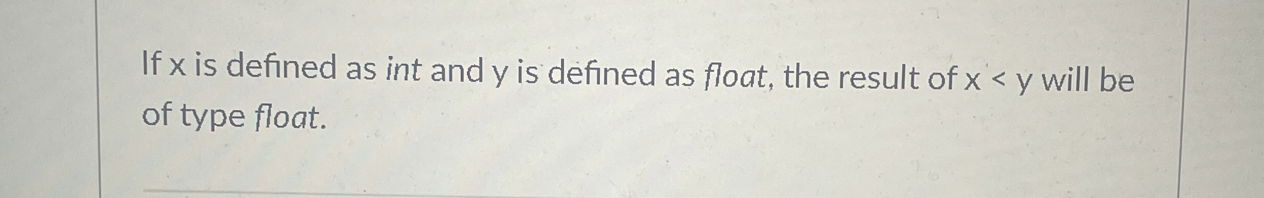 Solved If x ﻿is defined as int and y ﻿is defined as float, | Chegg.com