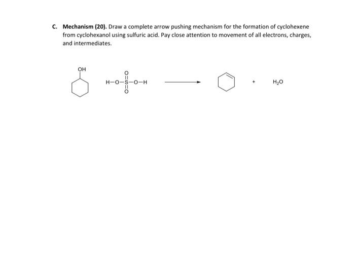 Solved Mechanism (20). Draw a complete arrow pushing | Chegg.com