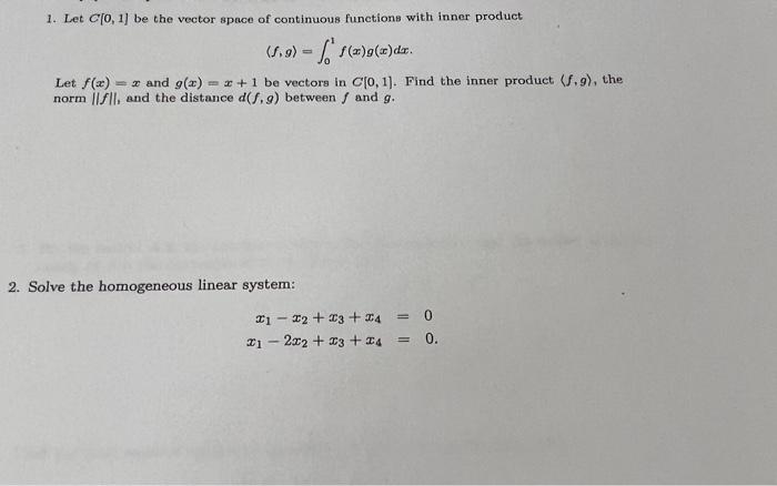 Solved 1. Let C[0,1] be the vector spoce of continuous | Chegg.com