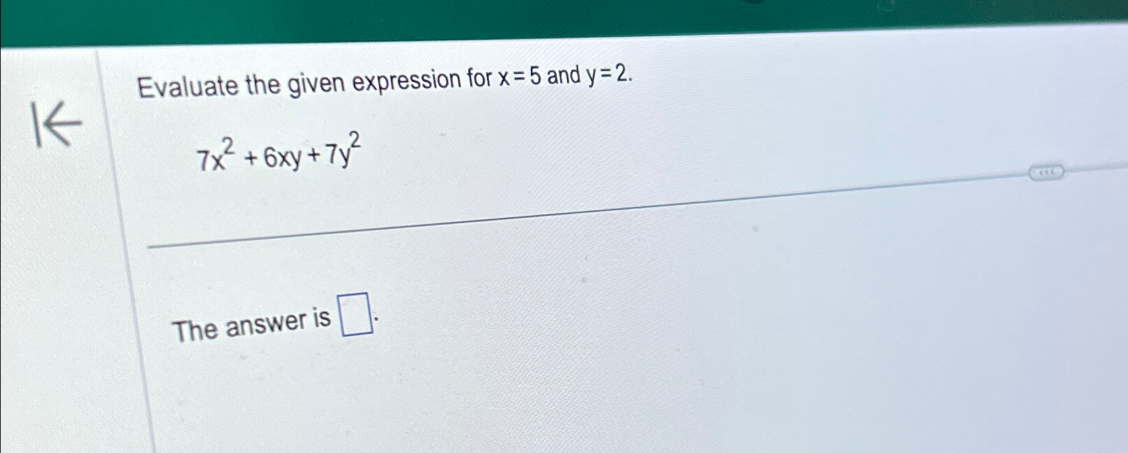 Solved Evaluate the given expression for x=5 ﻿and | Chegg.com