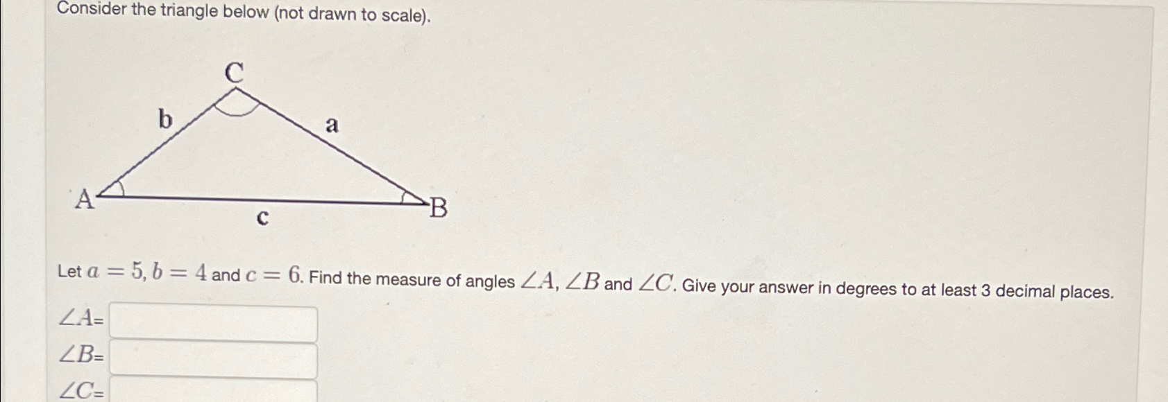 Solved Consider the triangle below (not drawn to scale).Let | Chegg.com