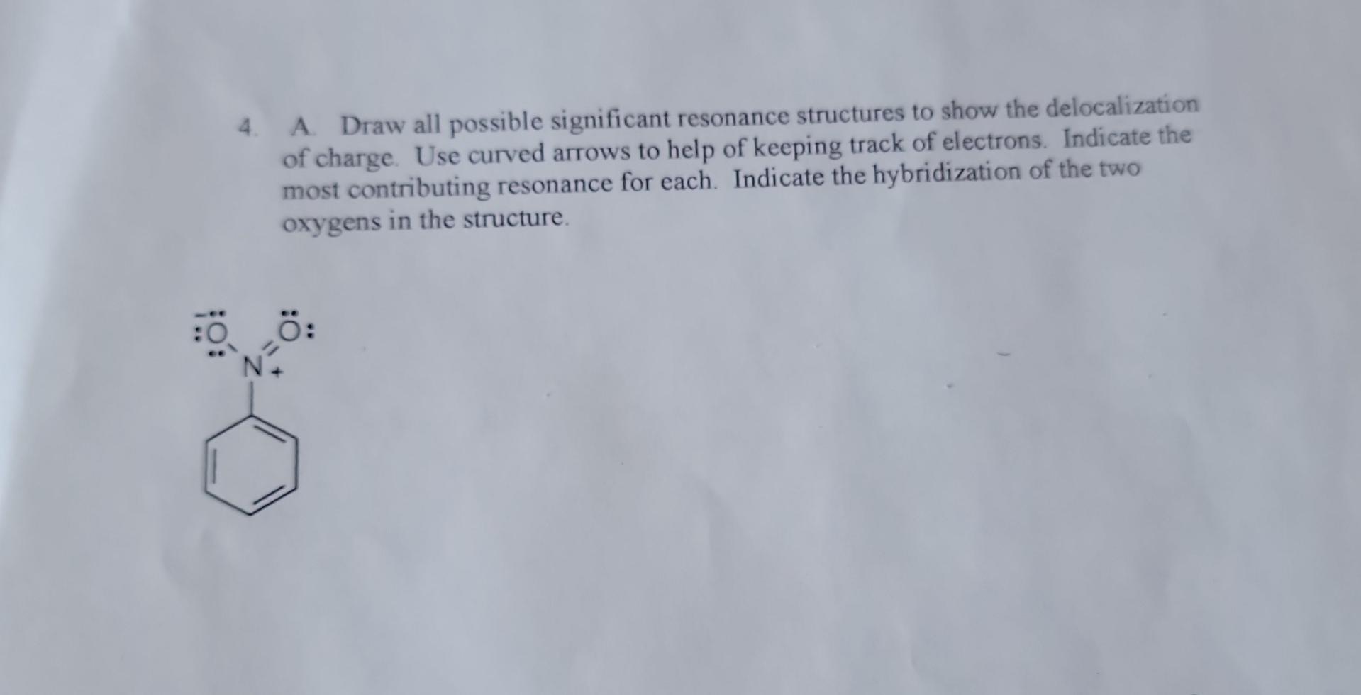 Solved 4. A. Draw all possible significant resonance | Chegg.com