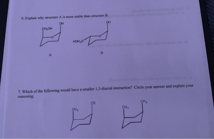 Solved 6. Explain why structure A is more stable than | Chegg.com