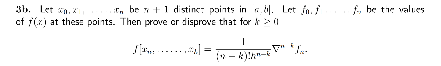 Solved 3b. ﻿Let x0,x1,dotsdotsxn ﻿be n+1 ﻿distinct points in | Chegg.com