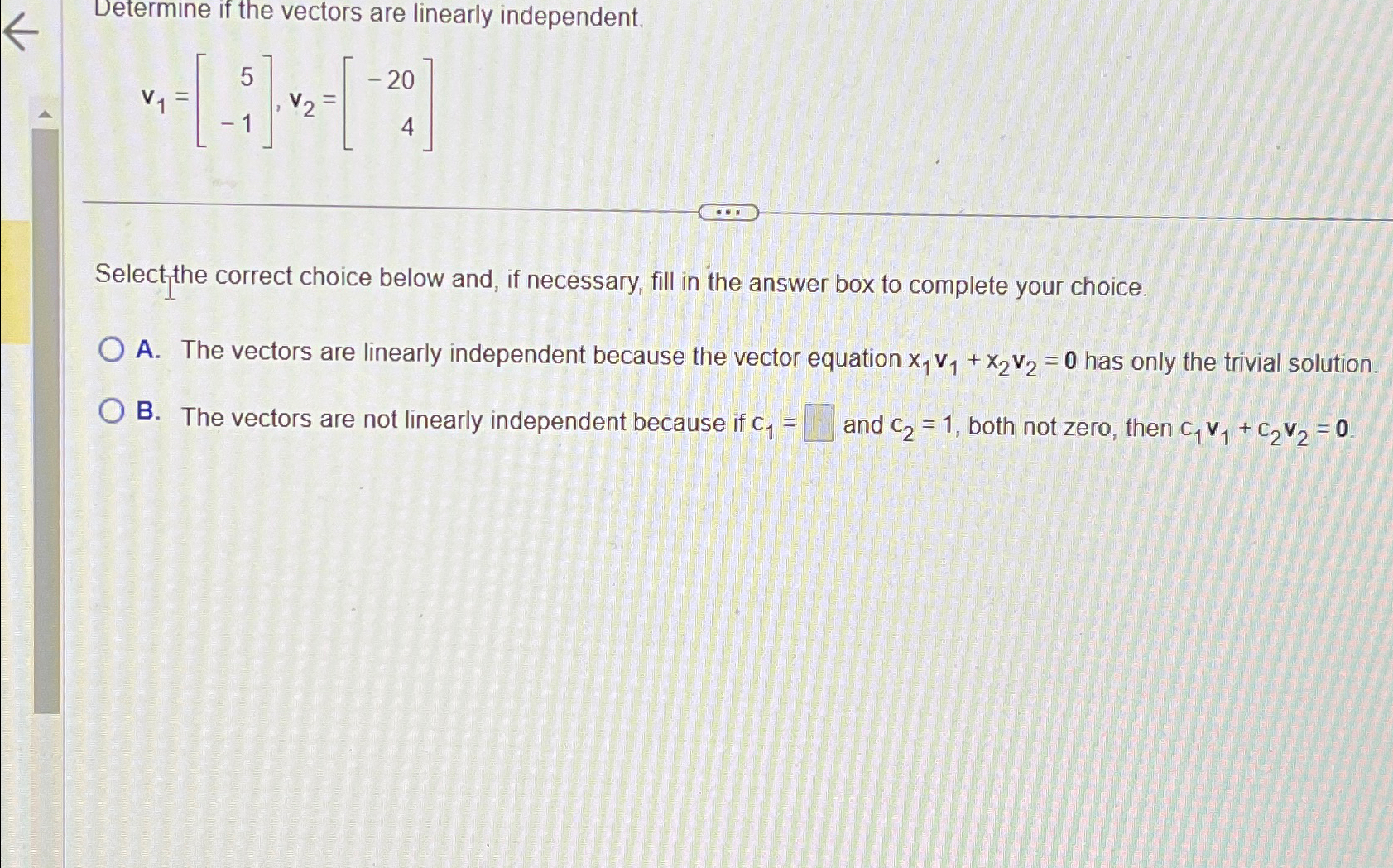 Solved Determine if the vectors are linearly | Chegg.com