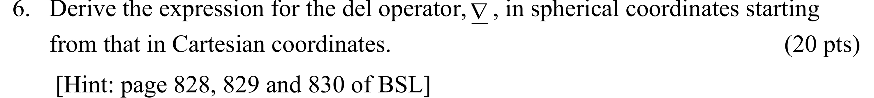 Solved Derive the expression for the del operator, grad?, | Chegg.com