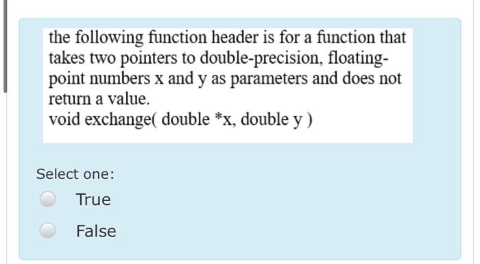 Solved the following function header is for a function that | Chegg.com