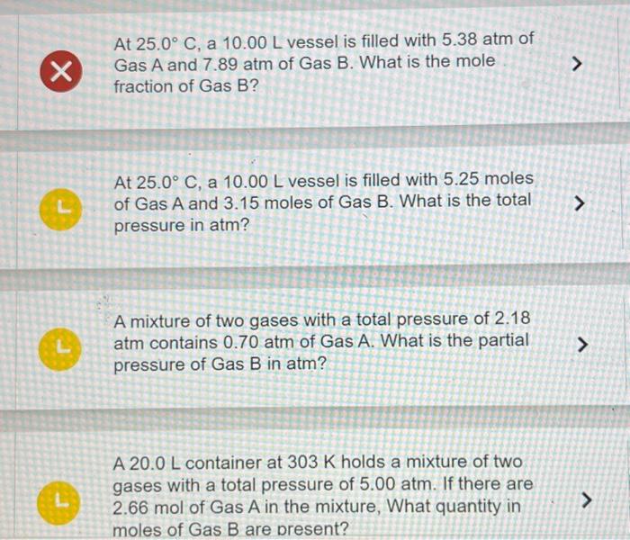 Solved At 25.0∘C, a 10.00 L vessel is filled with 5.38 atm | Chegg.com