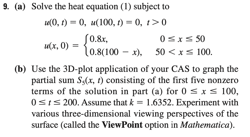 Solved (a) ﻿Solve the heat equation (1) ﻿subject | Chegg.com