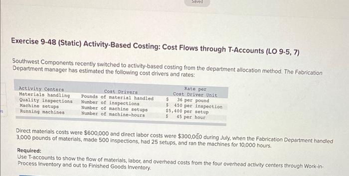 Solved Saved Exercise 9-48 (Static) Activity-Based Costing: | Chegg.com