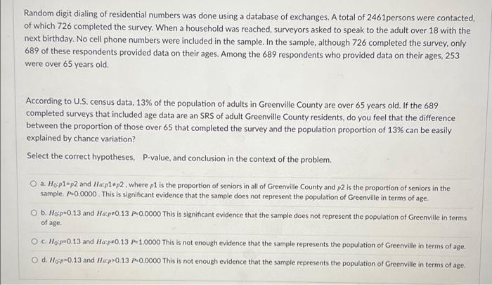 Solved Random digit dialing of residential numbers was done | Chegg.com