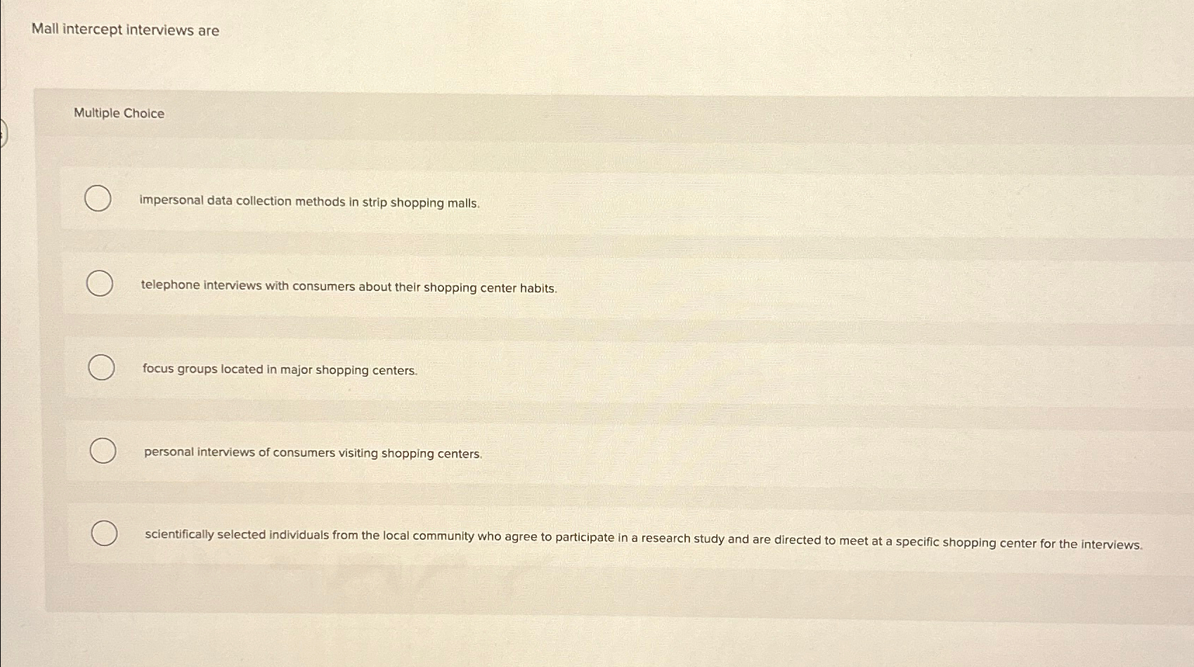 Solved Mall intercept interviews areMultiple | Chegg.com