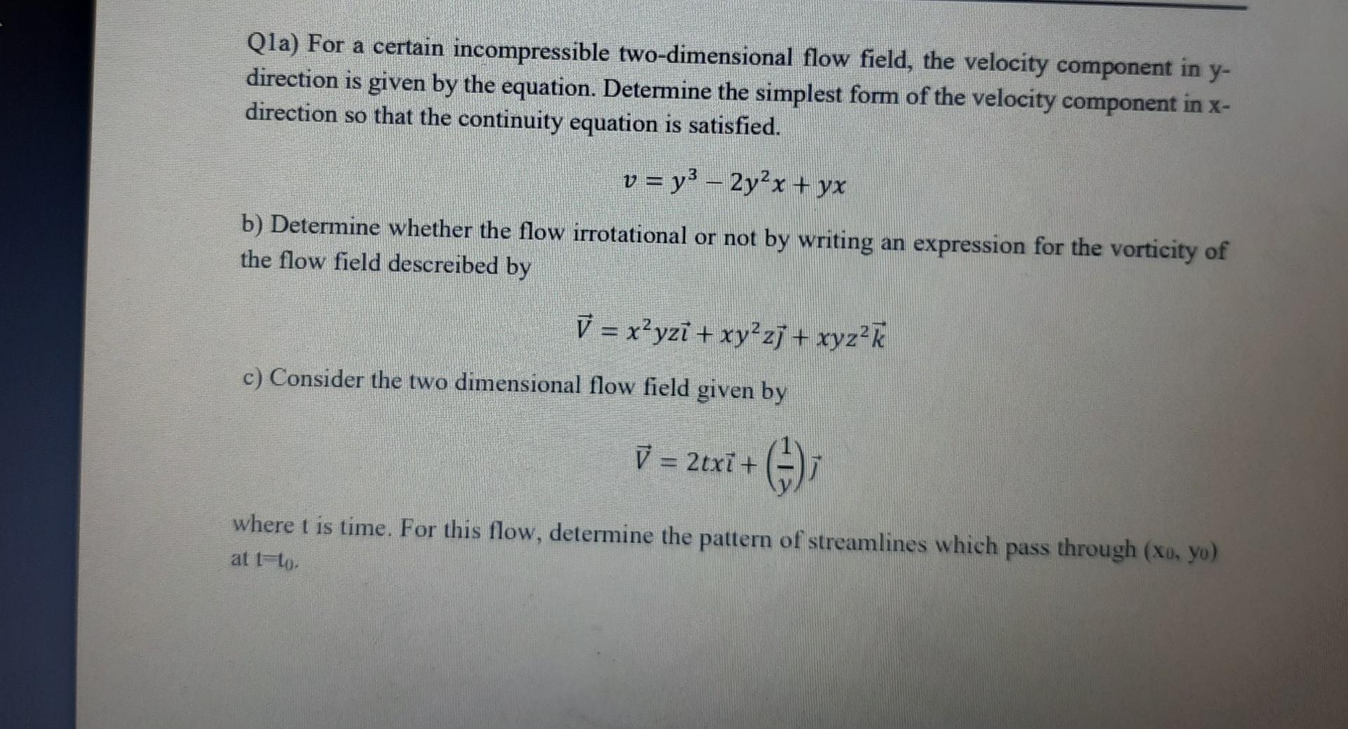 Solved Qla) For a certain incompressible two-dimensional | Chegg.com Solved Qla) For a certain incompressible two-dimensional | Chegg.com