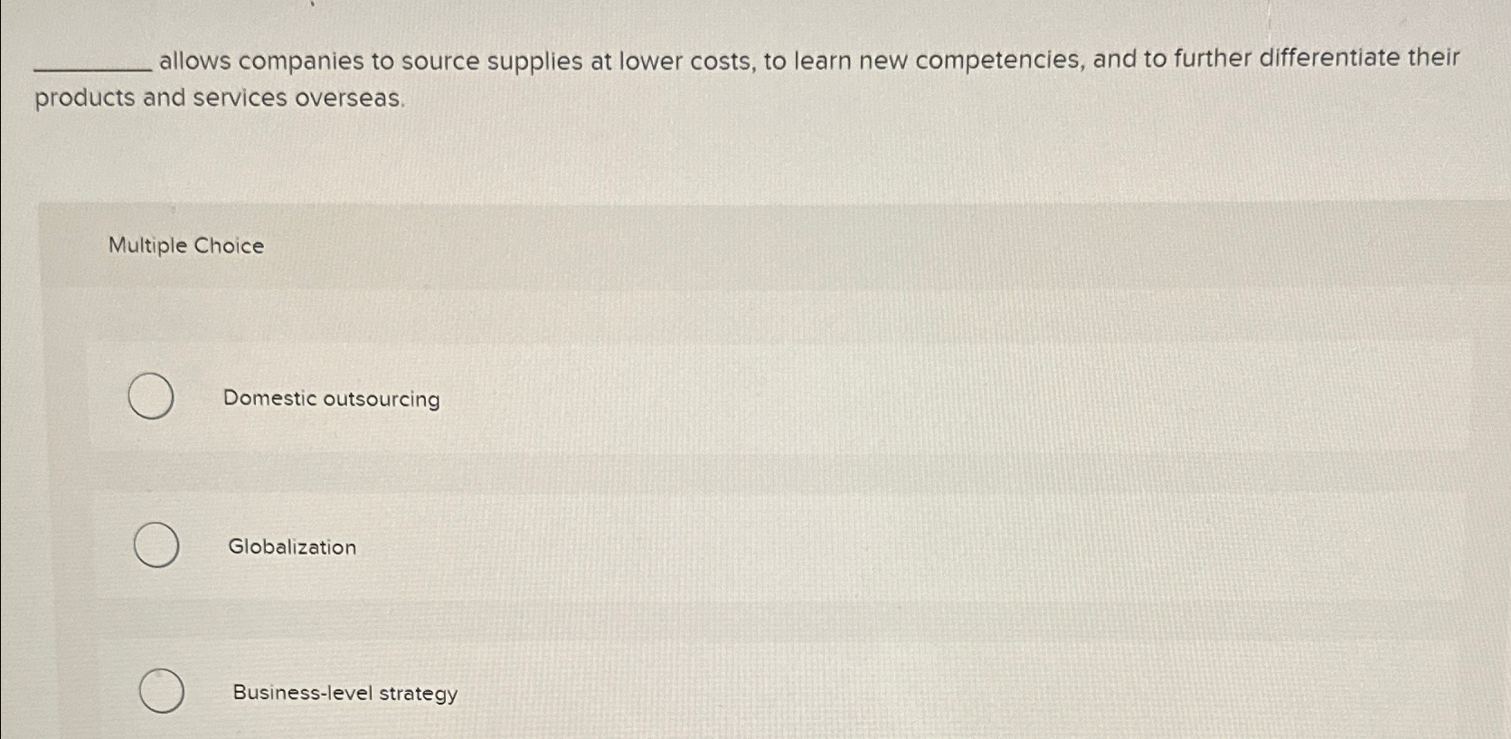 Solved allows companies to source supplies at lower costs, | Chegg.com