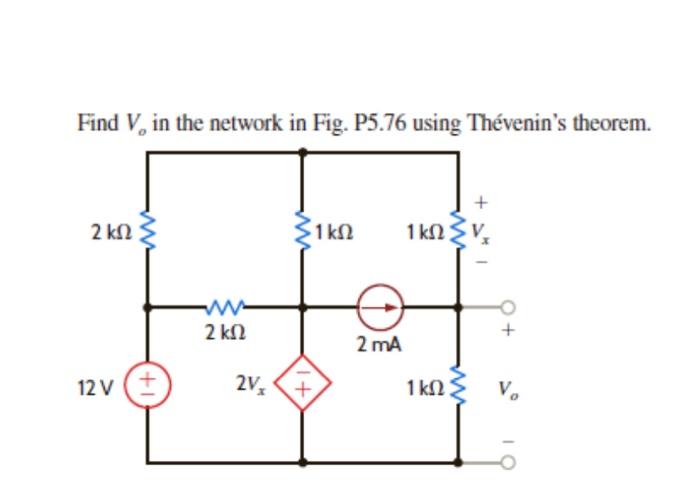 Solved Find Vo in the network in Fig. P5.76 using Thévenin's | Chegg.com