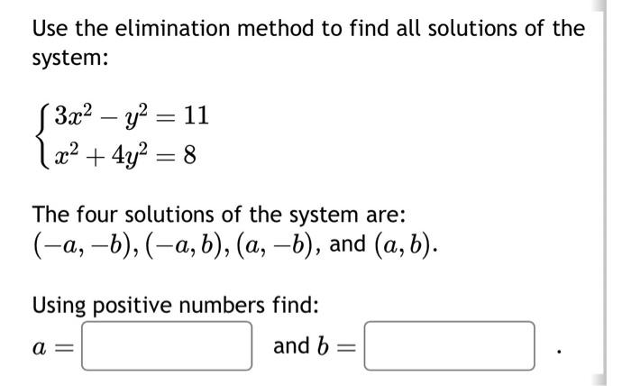 Solved Use the elimination method to find all solutions of | Chegg.com