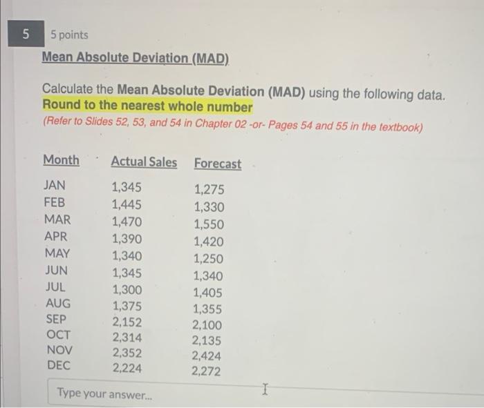 Solved 5 points Mean Absolute Deviation (MAD). Calculate the | Chegg.com