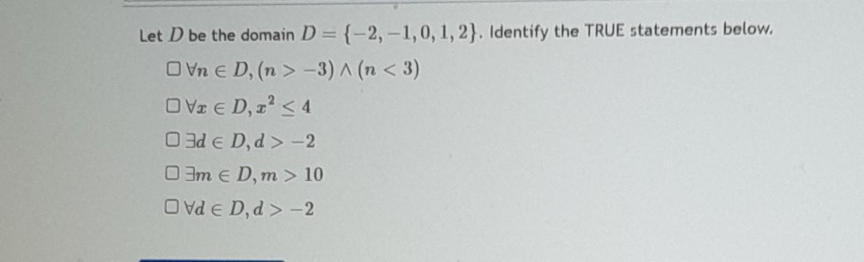 Solved Let D be the domain D={−2,−1,0,1,2}. Identify the | Chegg.com