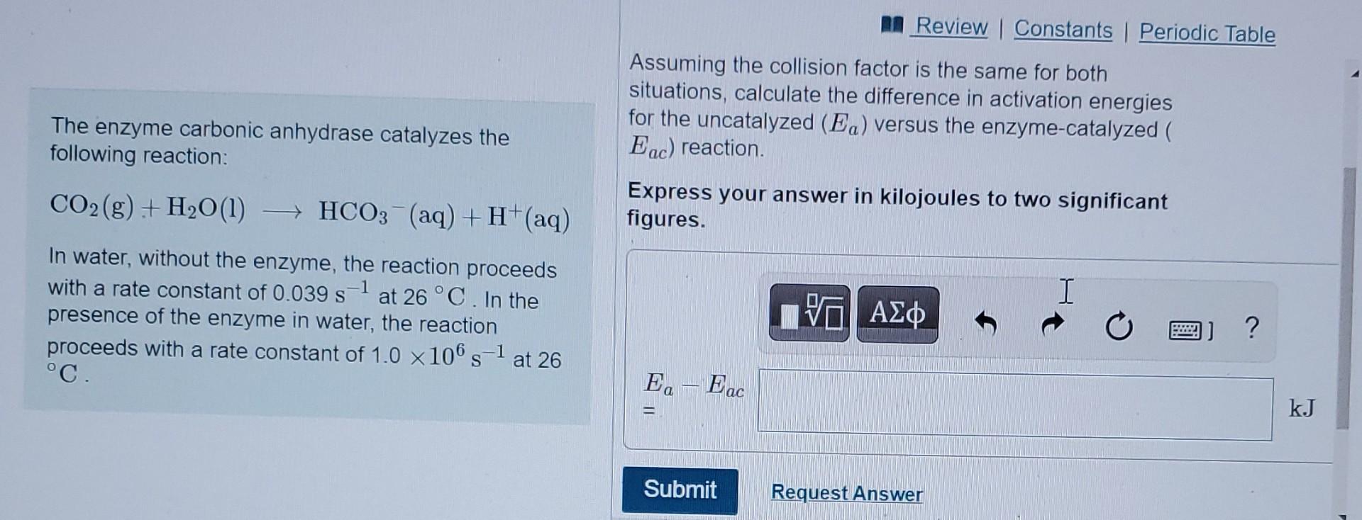 Solved The enzyme carbonic anhydrase catalyzes the following | Chegg.com