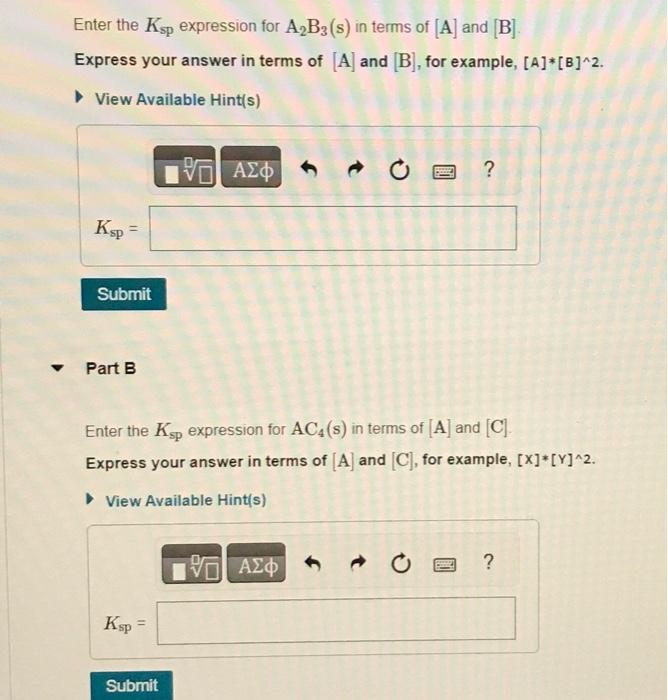 Solved Enter the Ksp expression for A2 B3( s) in terms of | Chegg.com