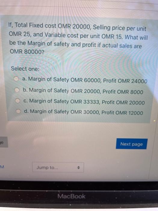 Solved If, Total Fixed cost OMR 20000, Selling price per | Chegg.com
