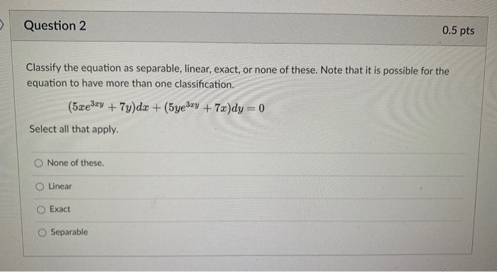 Solved Question 1 0.5 pts Classify the equation as | Chegg.com Solved Question 1 0.5 pts Classify the equation as | Chegg.com
