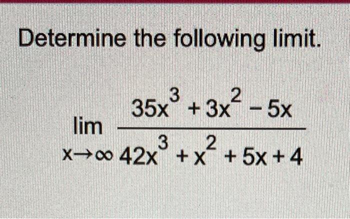 Solved Determine the following limit. | Chegg.com