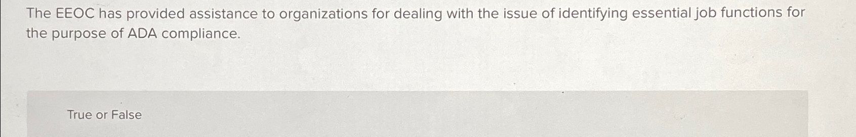 Solved The EEOC has provided assistance to organizations for | Chegg.com