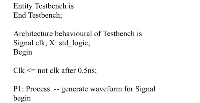 Solved Step 5 Develop A Testbench For The State Machine The 6300