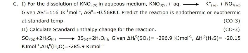 Solved C. I) For the dissolution of KNO3(s) in aqueous | Chegg.com