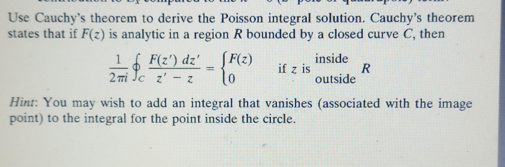 Solved Use Cauchy's theorem to derive the Poisson integral | Chegg.com