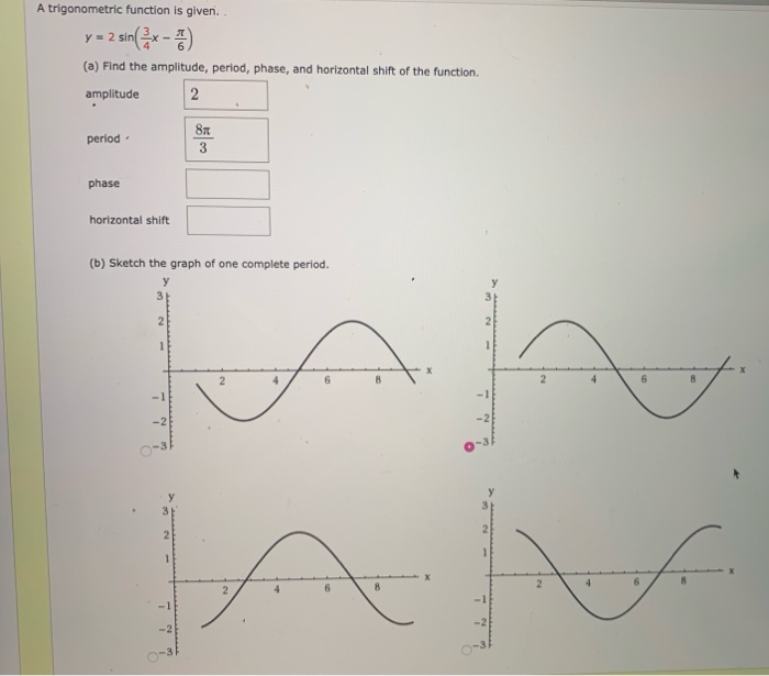 Solved A trigonometric function is given. - 2 sin(-5) (a) | Chegg.com