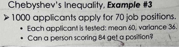 Solved Chebyshev's Inequality, Example #3 1000 applicants | Chegg.com