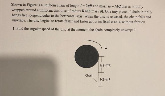 Solved Shown in Figure is a uniform chain of length l=2πR | Chegg.com