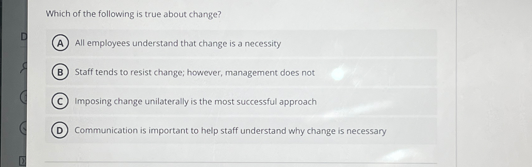 Solved Which of the following is true about change?All | Chegg.com