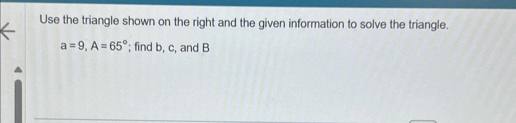 Solved Use the triangle shown on the right and the given | Chegg.com