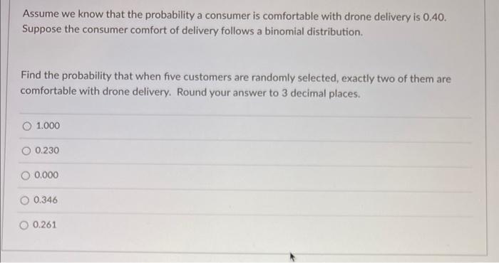 Solved Assume we know that the probability a consumer is | Chegg.com