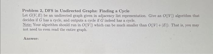 Solved Problem 2, DFS in Undirected Graphs: Finding a Cycle | Chegg.com