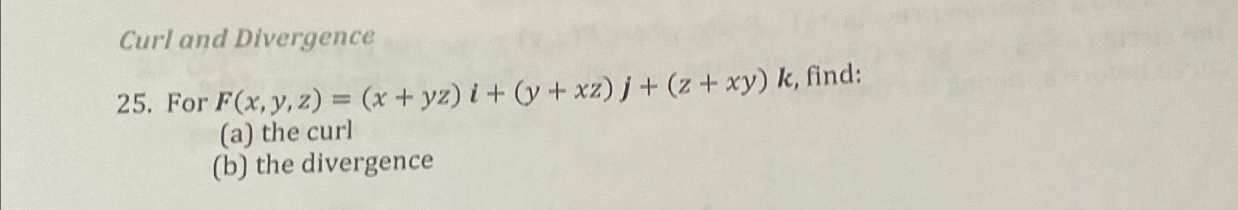 Solved Curl and Divergence25. ﻿For | Chegg.com