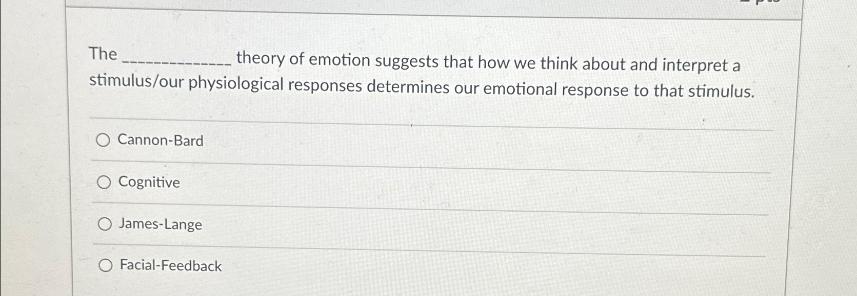 Solved The theory of emotion suggests that how we think | Chegg.com