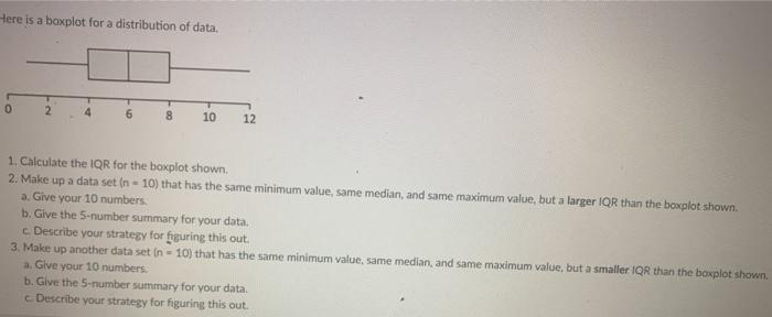 Solved Here is a boxplot for a distribution of data. 0 4 6 8 | Chegg.com