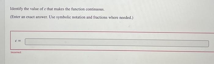 Solved Find a value for the constant c that makes the | Chegg.com
