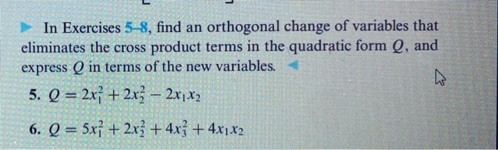 Solved In Exercises 5-8, find an orthogonal change of | Chegg.com