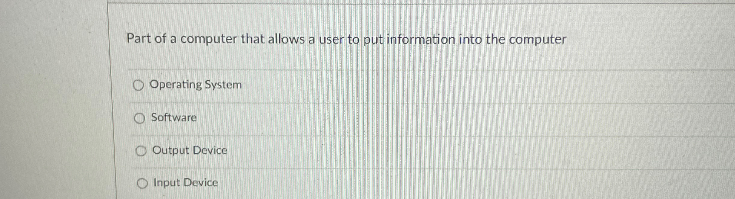 Solved Part of a computer that allows a user to put | Chegg.com
