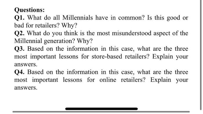 Solved Questions: Q1. What do all Millennials have in | Chegg.com